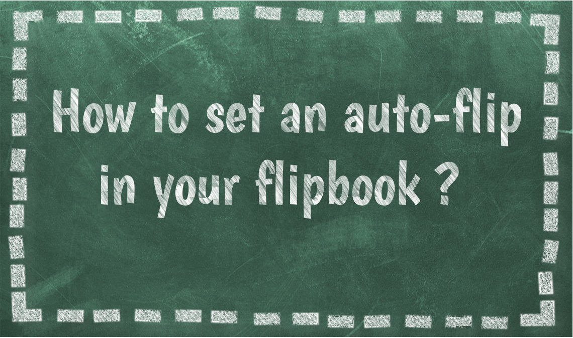 How to set an auto-flip in your flipbook?