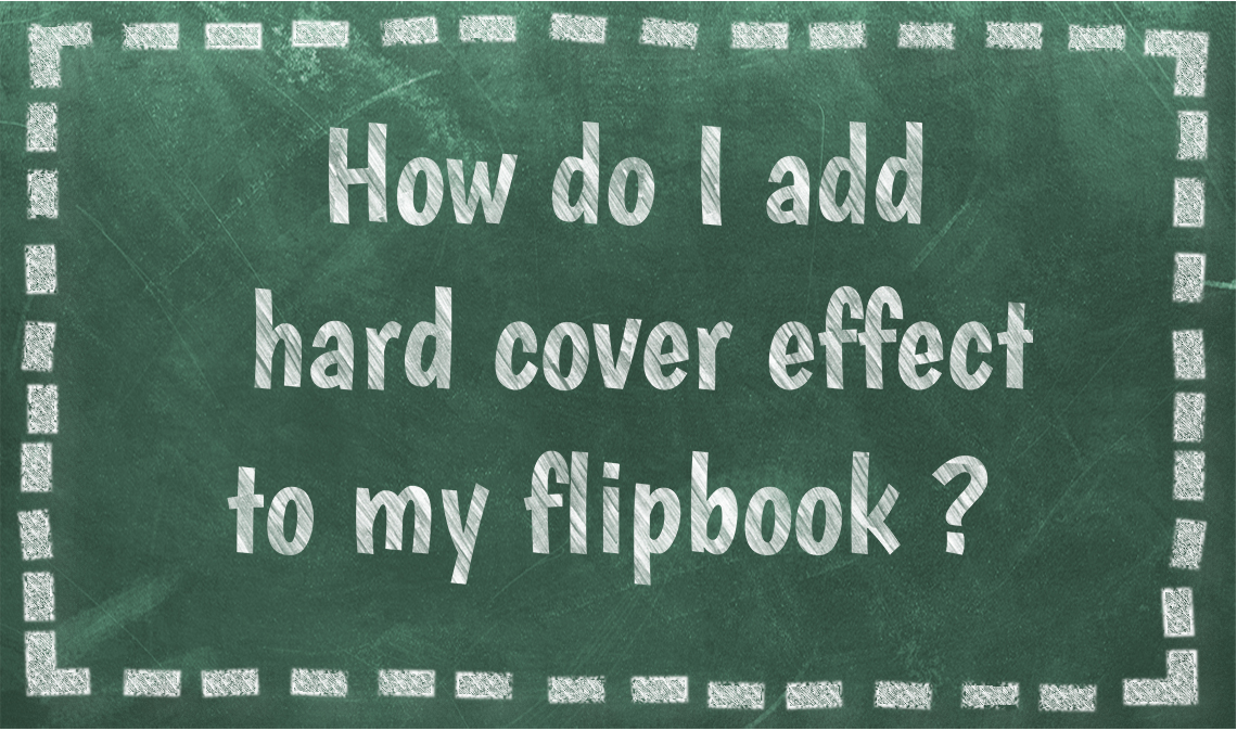 How do to add a hard cover effect to a flipbook? | Publuu