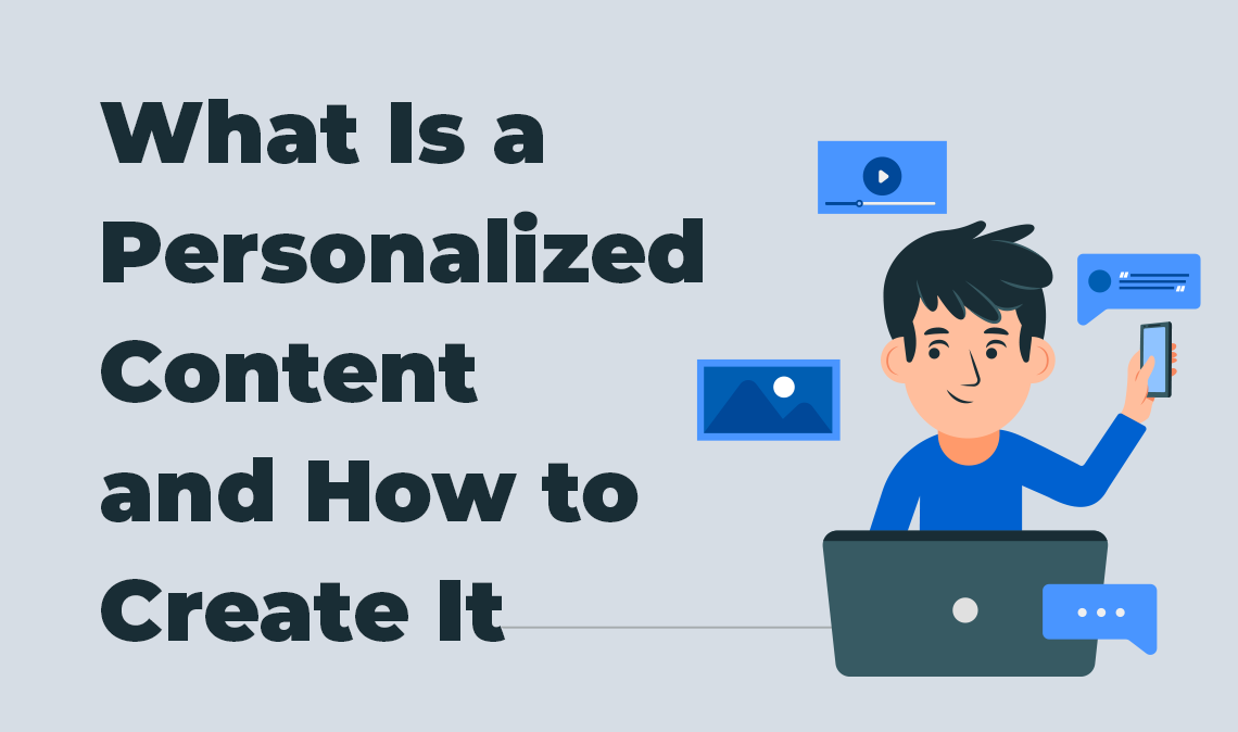 What is a personalized content and how to create it?