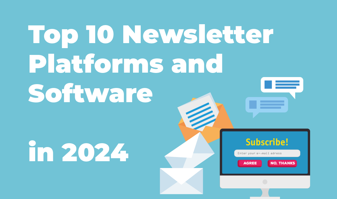 Top 10 Newsletter Platforms and Software in 2024